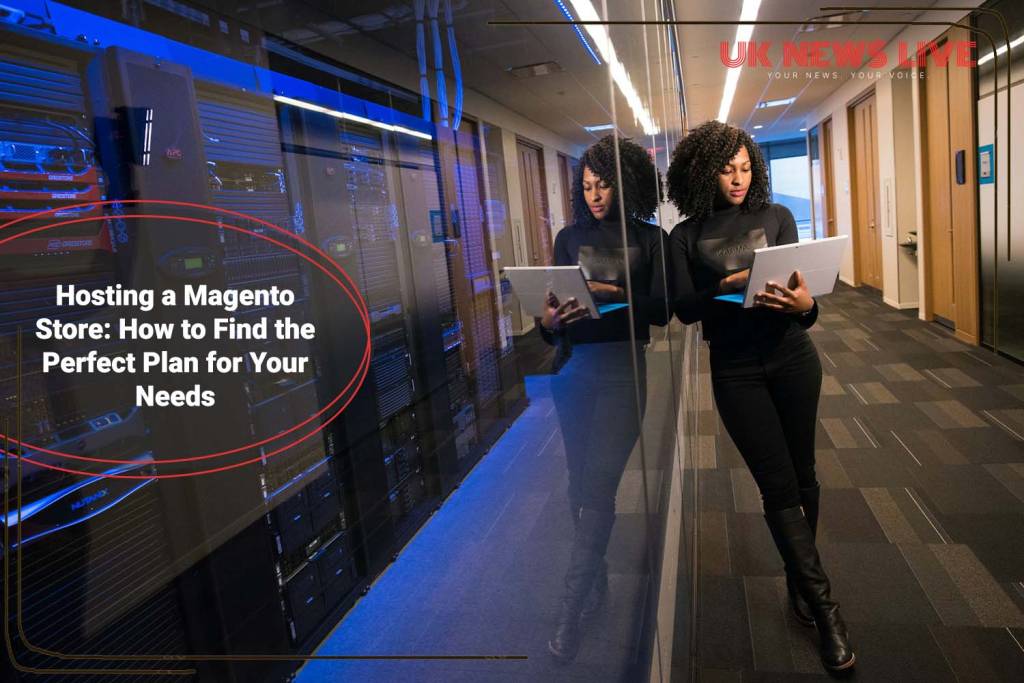 Hosting a Magento Store: How to Find the Perfect Plan
